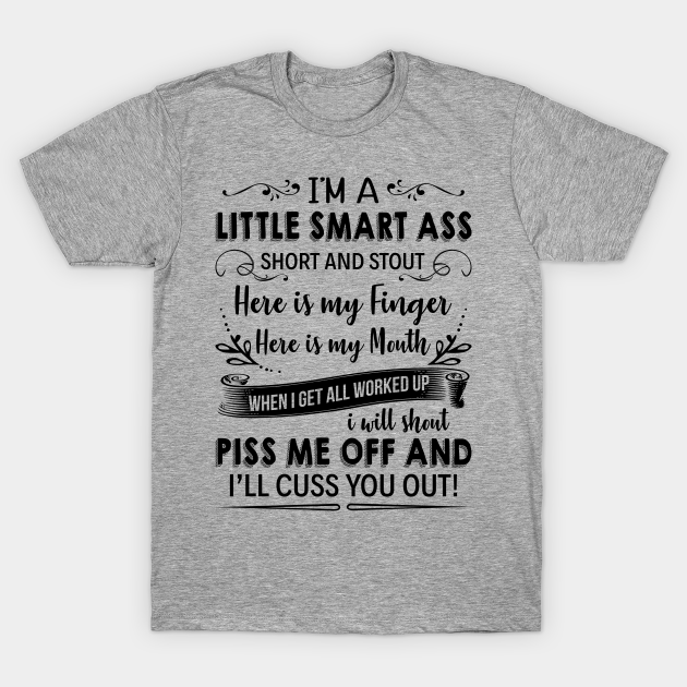 Little Smart Ass Short And Stout Funny T Shirts Sayings Funny T Shirts For Women Cheap